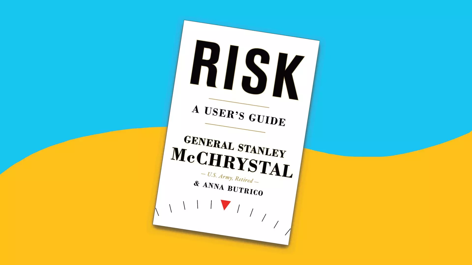 General Stanley McChrystal's Top 3 Risk Management Lesona mo Ta'ita'i Pisinisi